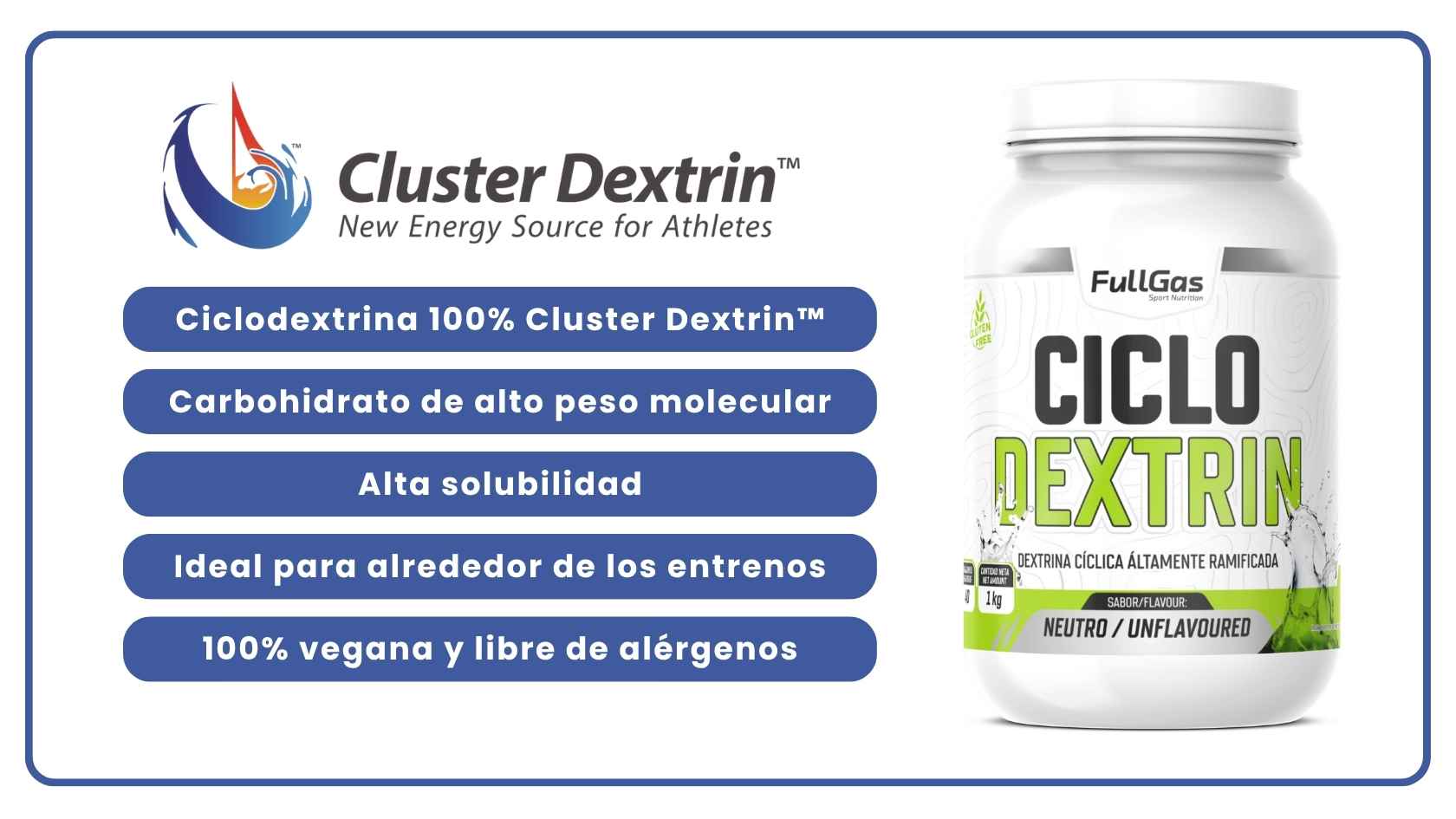 Ciclodextrina (Cluster Dextrin™) - Neutro (Sin sabor) - 1 kg